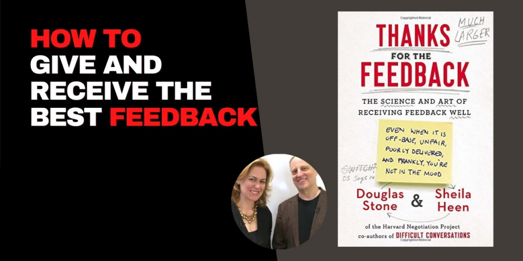 "Thanks for the Feedback" by Douglas Stone and Sheila Heen: a review ...